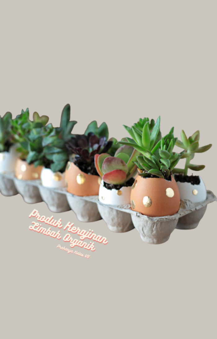 PRODUK KERAJINAN DARI LIMBAH ORGANIK - Sekolah Islam Shafta Surabaya